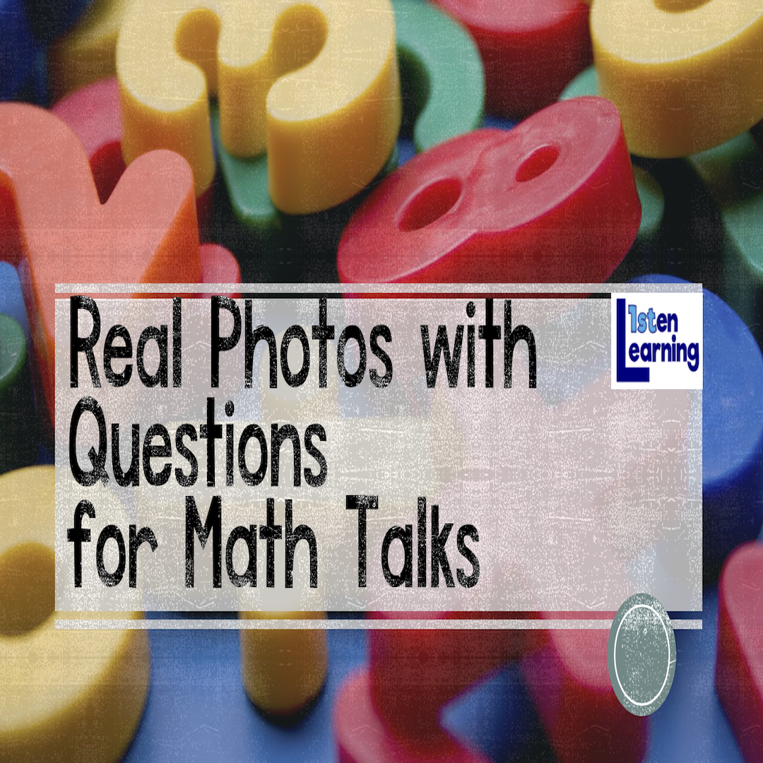 Photos and Questions for Math Talks – Listen 1st Learning