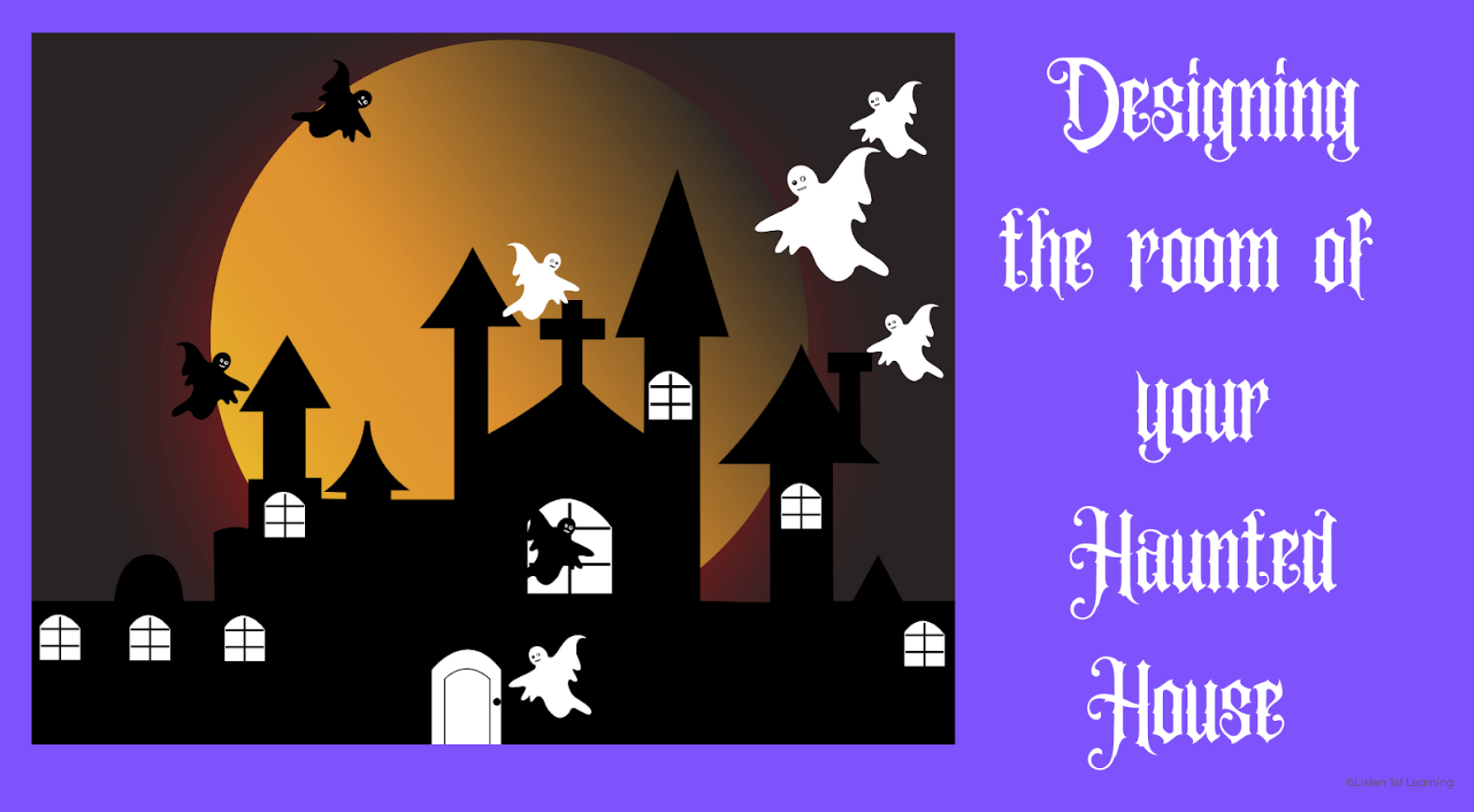 The Haunted House Project Listen 1st Learning